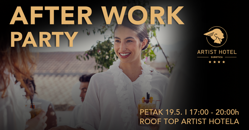 After work Party - Artist hotel - Noćni život | 19.05.2023. | Subotica.com