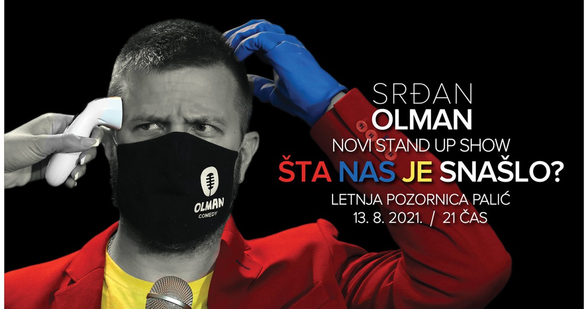 Srđan Olman Stand Up Show - "Šta nas je snašlo" - Letnja pozornica ...