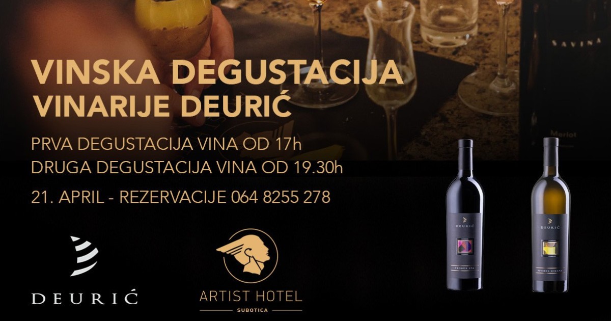 Vinska večera i degustacija Deurić vina - Artist hotel - Noćni život ...