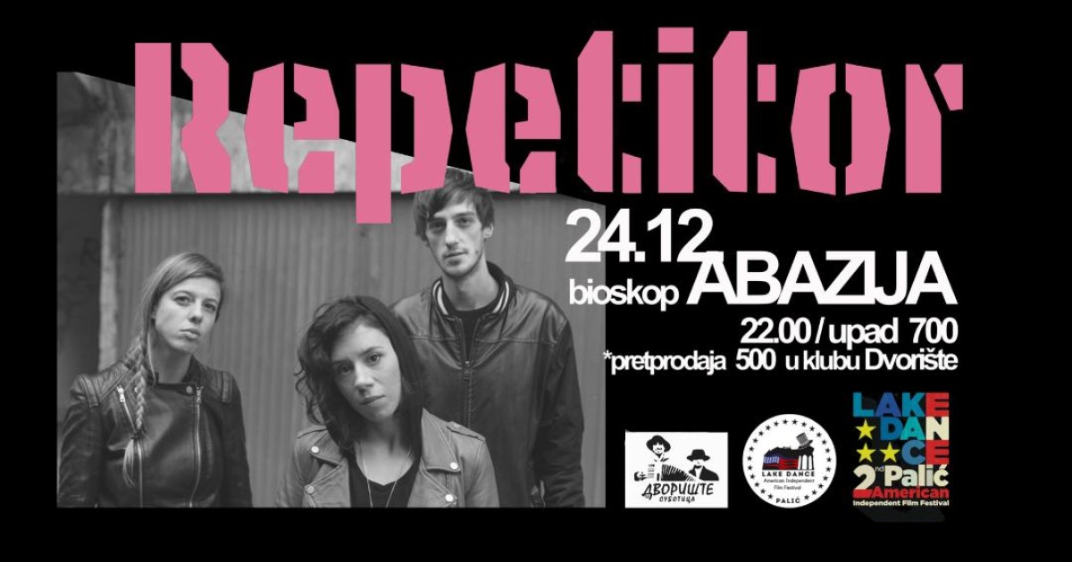 "Repetitor" - uživo u Abaziji - Bioskop "Abazija" - Muzika i koncerti ...