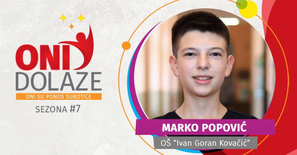 Oni dolaze: Marko Popović, OŠ „Ivan Goran Kovačić“ | (Vesti - 26. 09. 2024) Subotica.com
