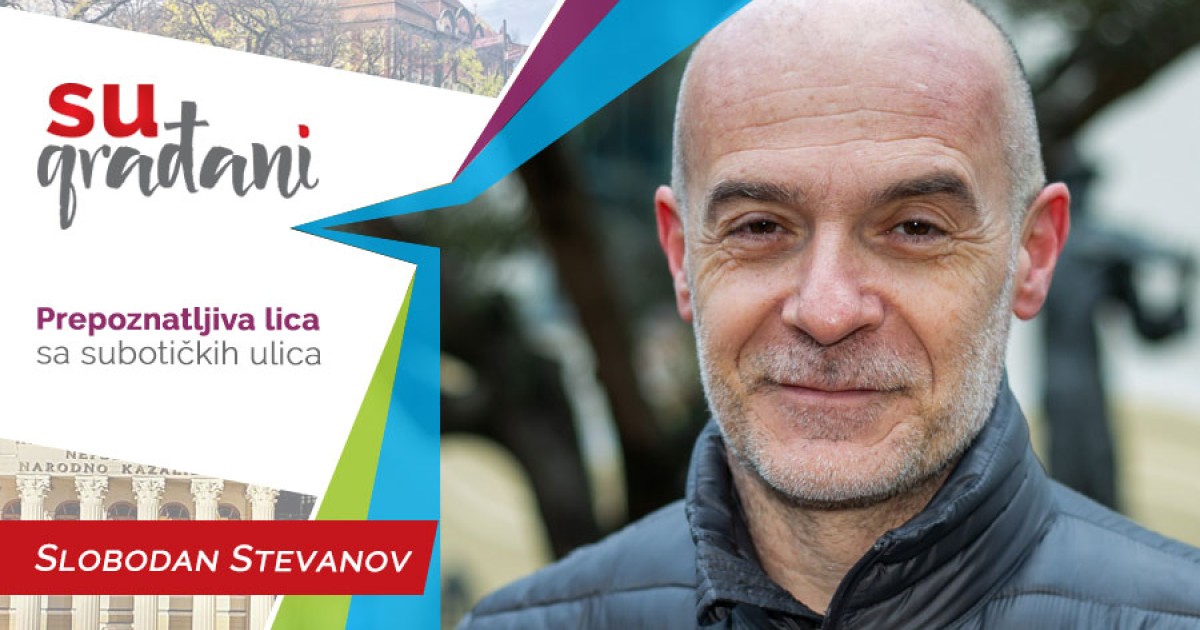 SUgrađani: Slobodan Stevanov - "Kada se čovek hvata za slamku, treba da ...