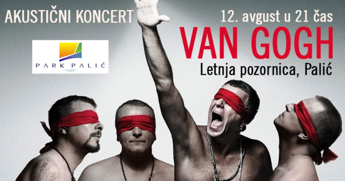 Koncert grupe "Van Gogh" u nedelju na Letnjoj pozornici | (Vesti - 07 ...
