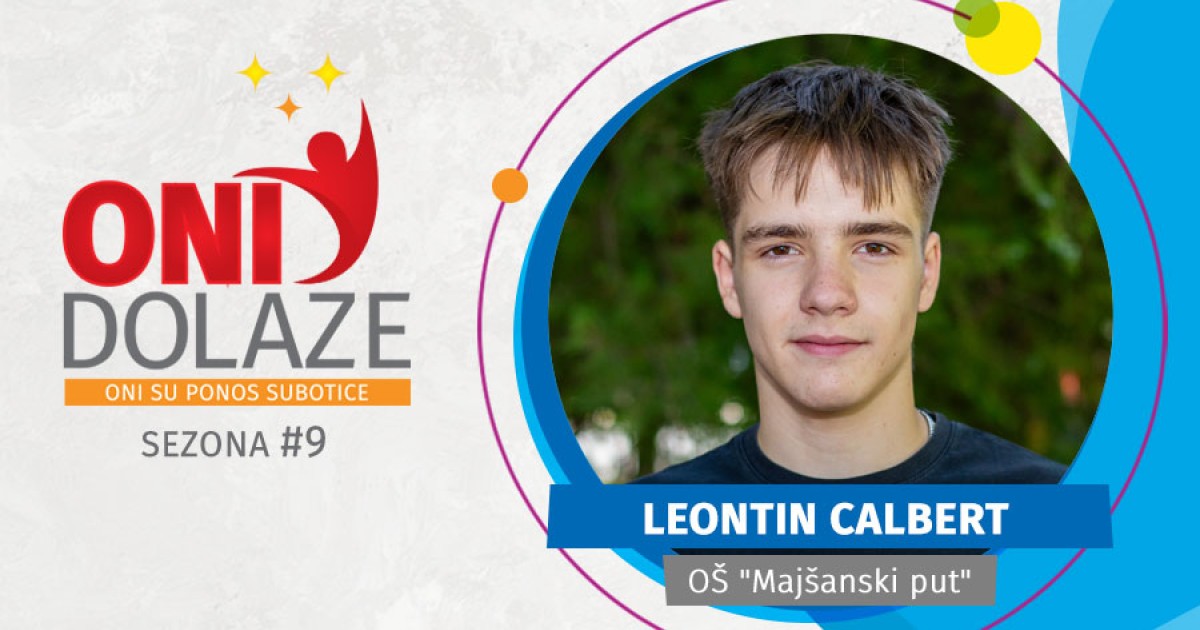 Oni dolaze: Leontin Calbert, OŠ “Majšanski put” | (Vesti - 13. 11. 2025 ...